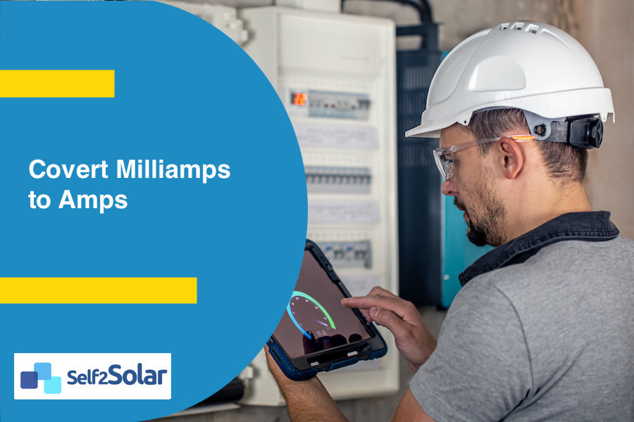 Convert Milliamps to Amps – self2solar