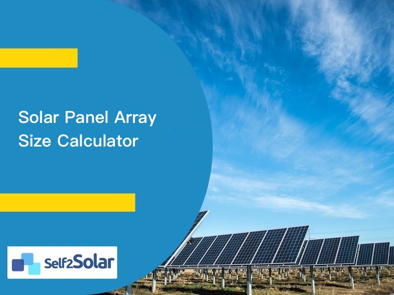 Solar Panel Array Size Calculator – self2solar
